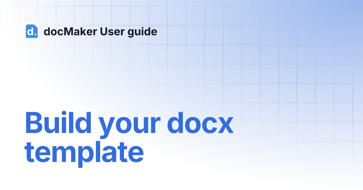 Build your docx template | docMaker User guide